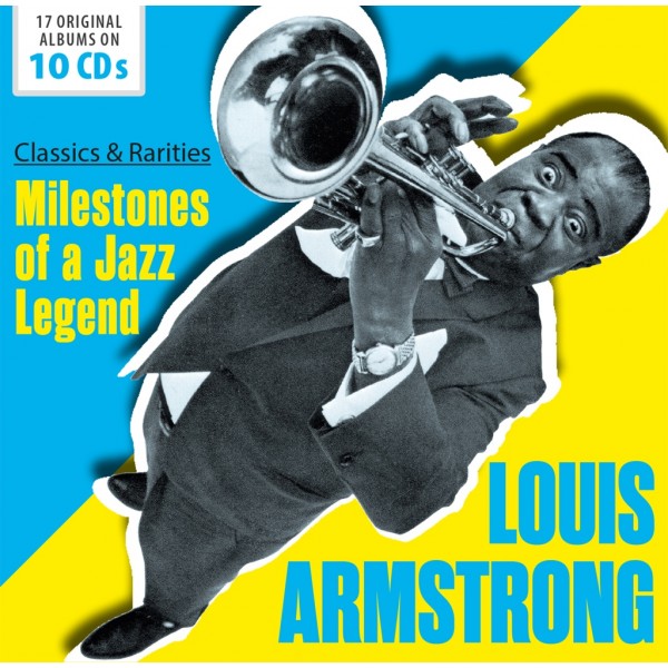 Louis Armstrong - Classics and Rarities - Milestones of a Jazz Legend ...